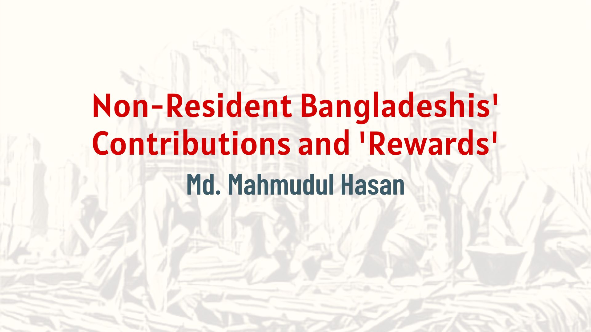 Non-Resident Bangladeshis' Contributions and 'Rewards' - Forum for ...