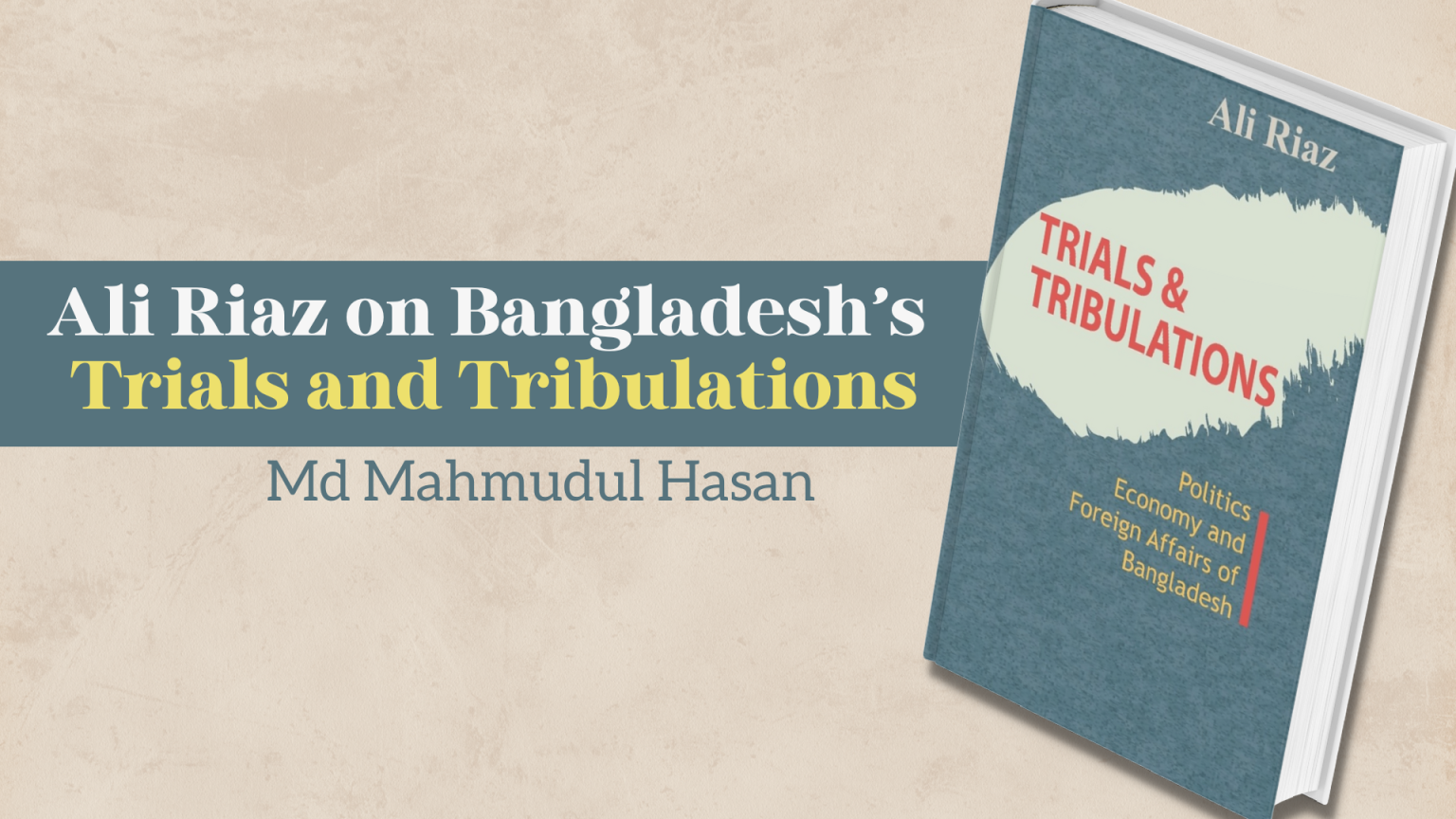 Ali Riaz on Bangladesh’s trials and tribulations - Forum for Bangladesh ...